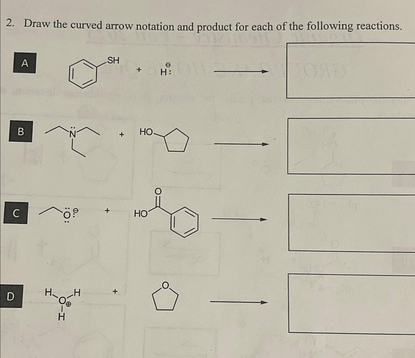Solved Draw the curved arrow notation and product for each | Chegg.com