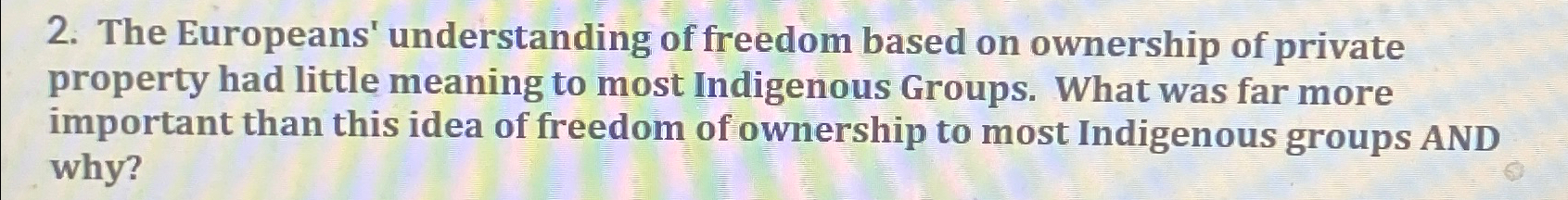 Solved The Europeans' understanding of freedom based on | Chegg.com