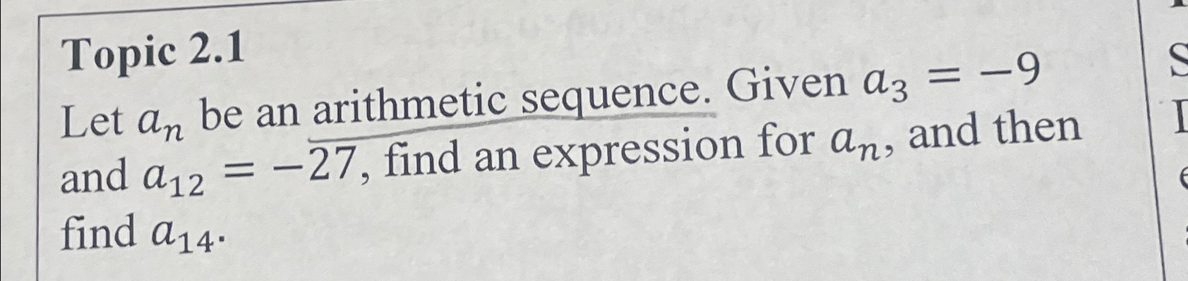 Solved Topic 2.1Let an ﻿be an arithmetic sequence. Given | Chegg.com