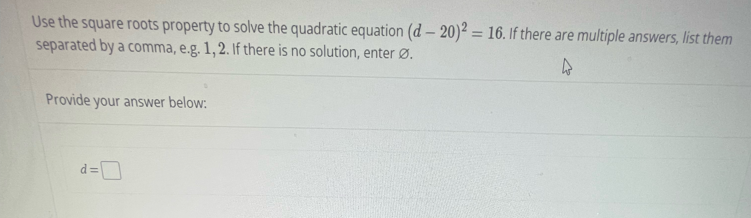 Solved Use the square roots property to solve the quadratic | Chegg.com