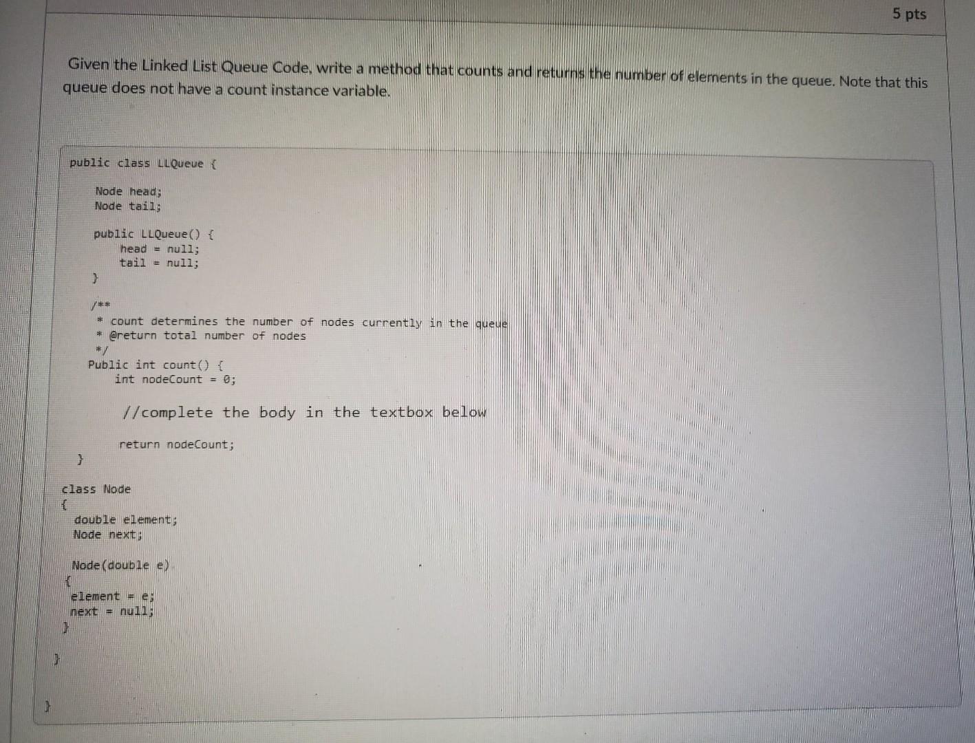 Solved Given The Linked List Queue Code Write A Method That 3747