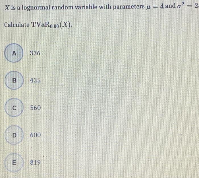 Solved X is a lognormal random variable with parameters u = | Chegg.com