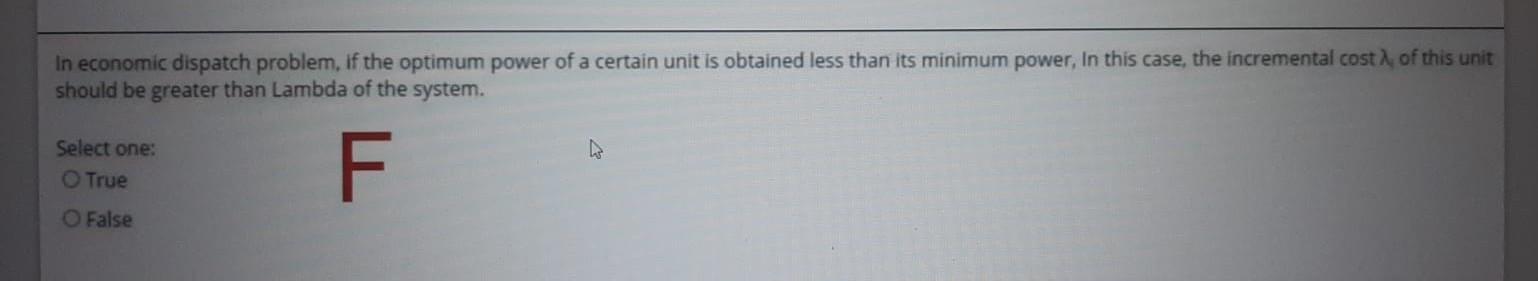 Solved In economic dispatch problem, if the optimum power of | Chegg.com