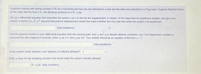 Solved Suppose A Spring With Spring Constant 2 N M Is