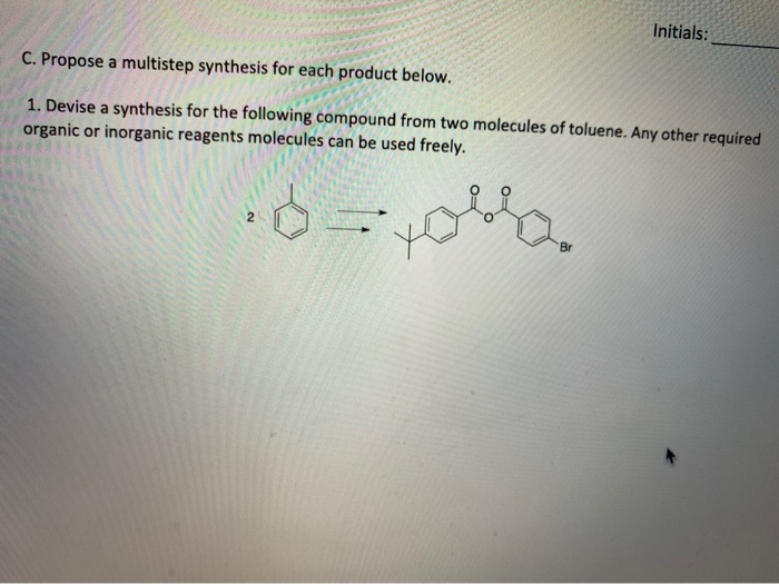 Solved Initials: C. Propose a multistep synthesis for each | Chegg.com