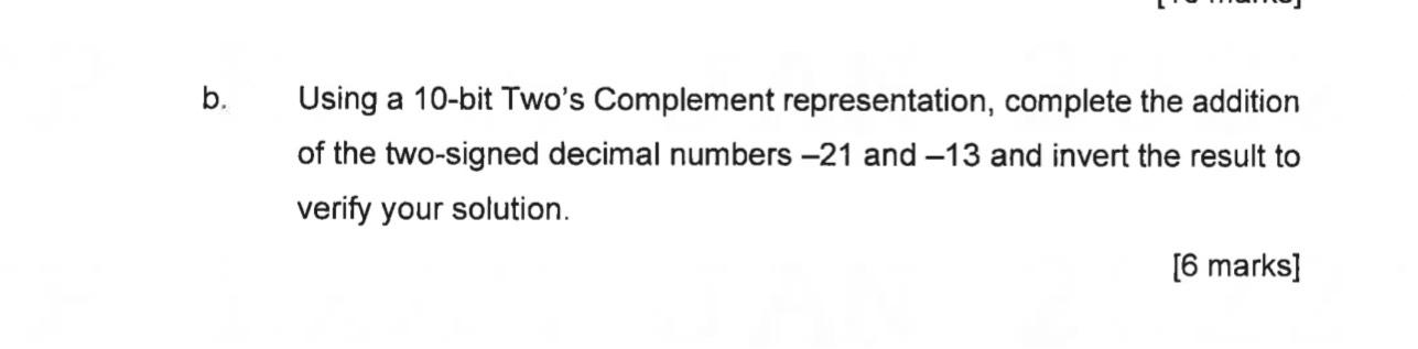Solved b. ﻿Using a 10-bit Two's Complement representation, | Chegg.com
