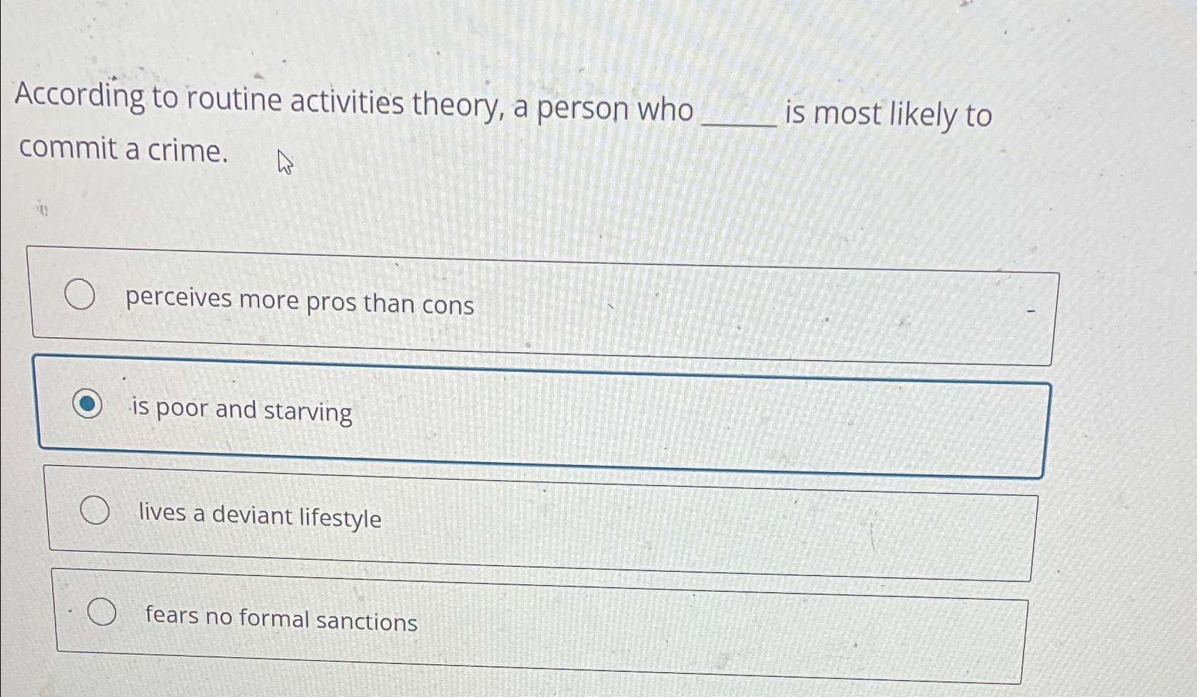 Solved According to routine activities theory, a person who | Chegg.com