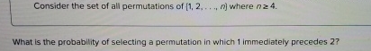 Solved Consider the set of all permutations of 1,2,dots,n | Chegg.com