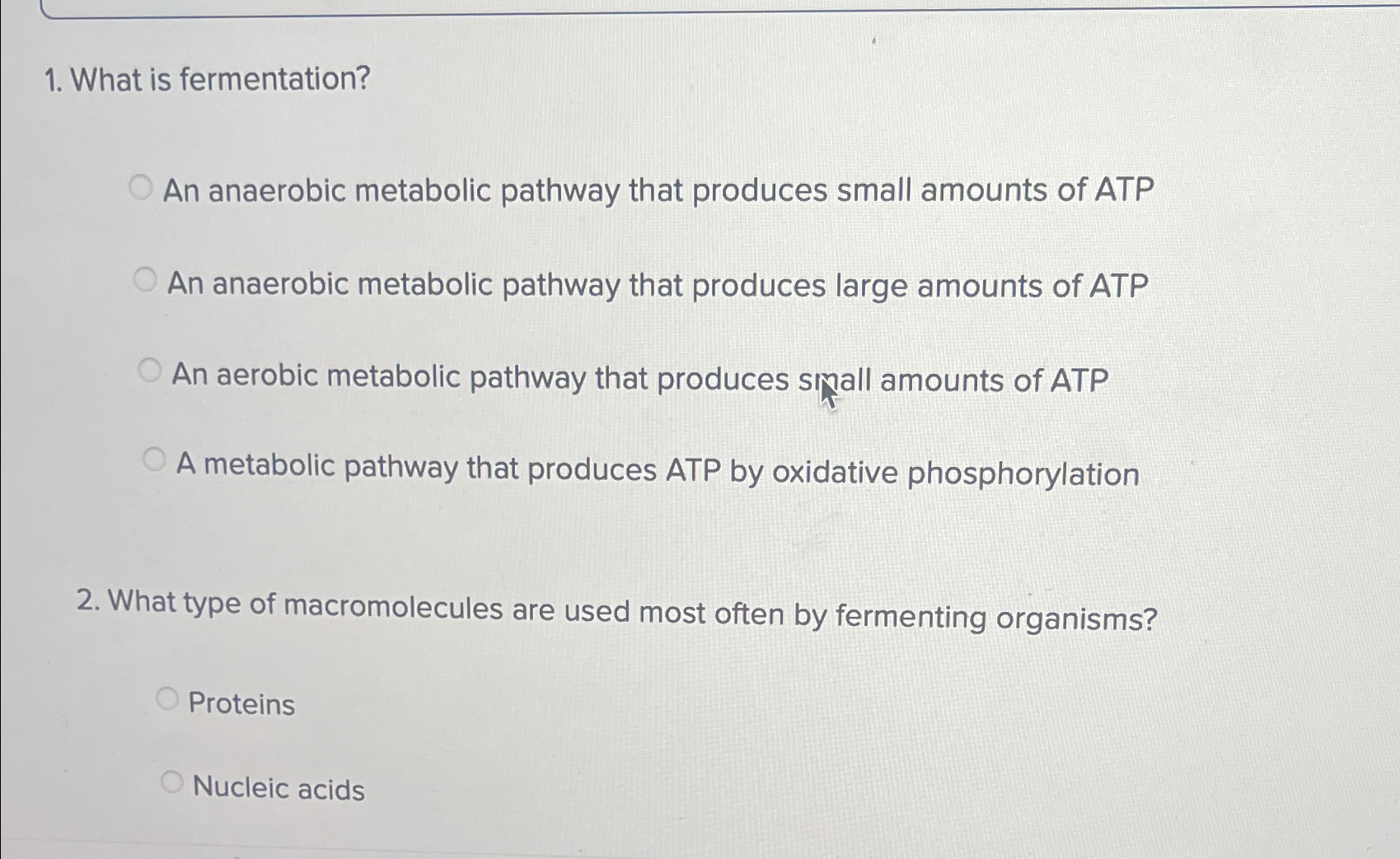 Solved What is fermentation?An anaerobic metabolic pathway | Chegg.com