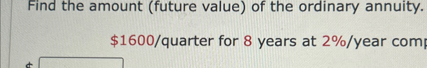 Solved Find the amount (future value) ﻿of the ordinary | Chegg.com