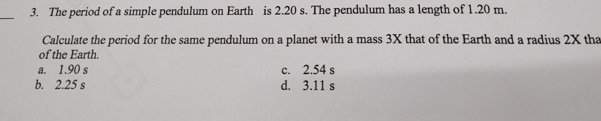 Solved The period of a simple pendulum on Earth is 2.20s. | Chegg.com