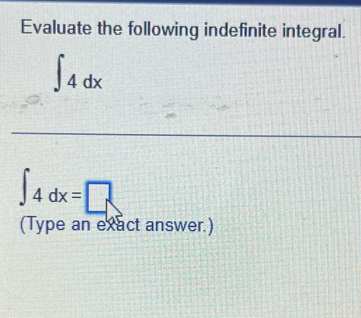 Evaluate the following indefinite | Chegg.com