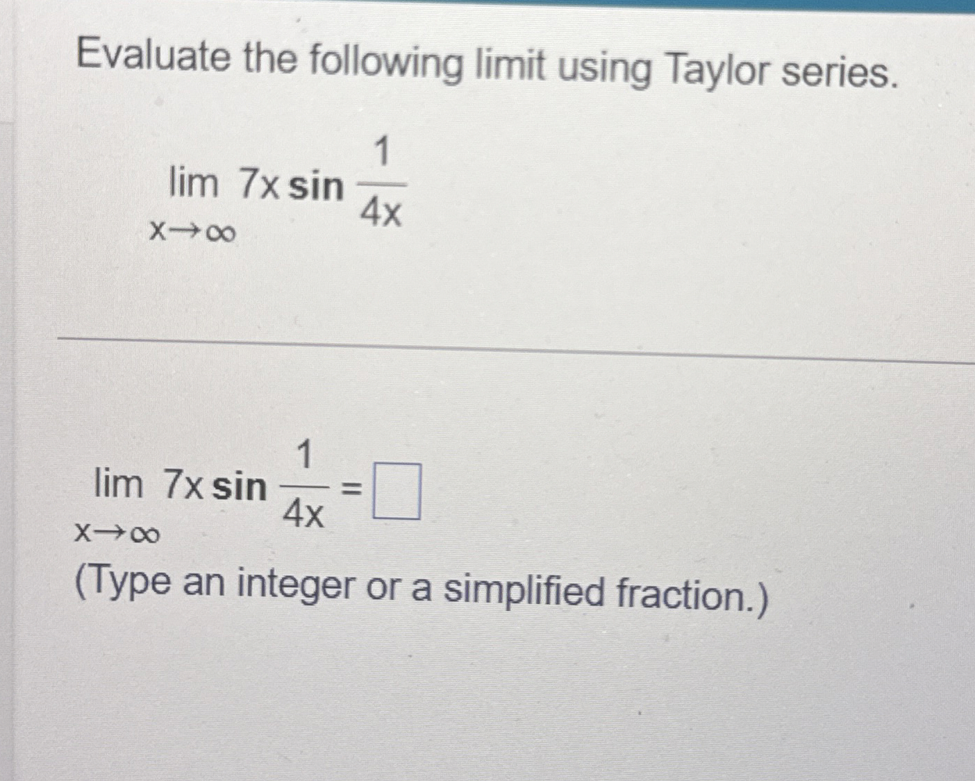 Solved Evaluate the following limit using Taylor | Chegg.com
