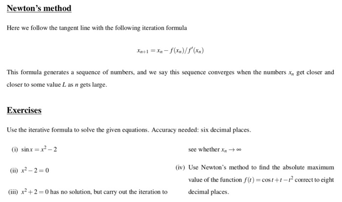 Solved Newton's method Here we follow the tangent line with | Chegg.com