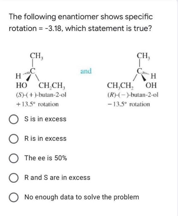 Solved The following enantiomer shows specific rotation = | Chegg.com