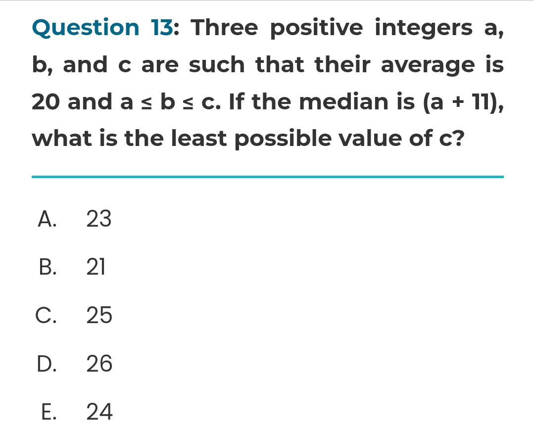 Solved Question 13: Three positive integers a,b, ﻿and c ﻿are | Chegg.com