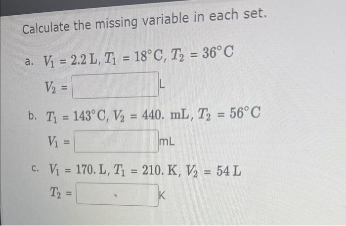 Solved Calculate the missing variable in each set. a. V1=2.2 | Chegg.com