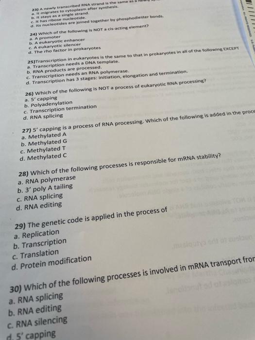 Solved 23) A newly transcribed ANA strand is the sar. a. It | Chegg.com