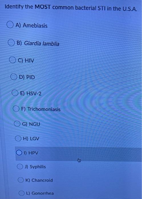 Solved Identify the MOST common bacterial STI in the U.S.A. | Chegg.com