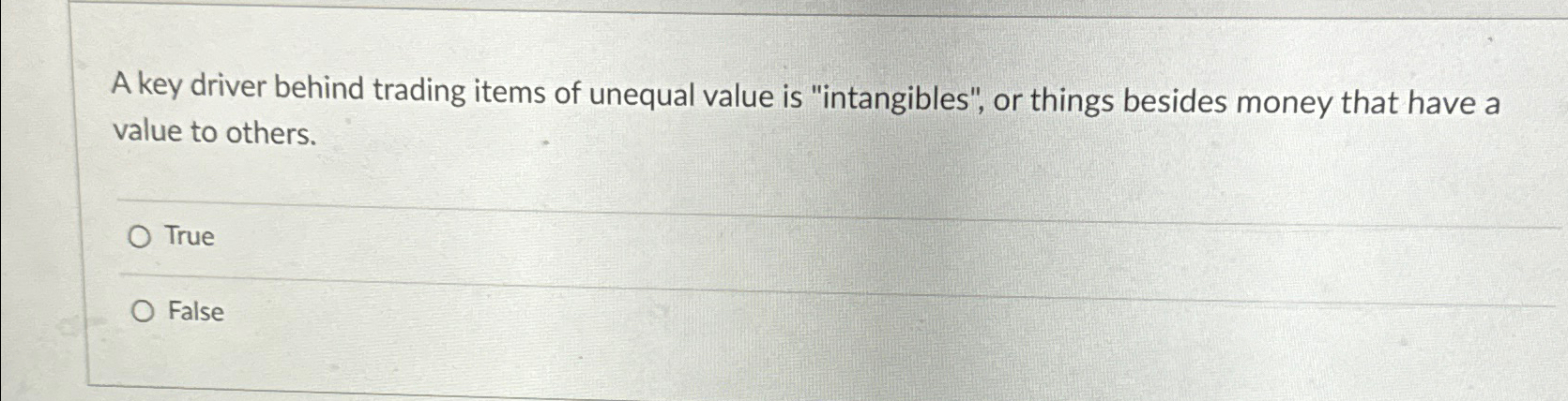Solved A key driver behind trading items of unequal value is | Chegg.com