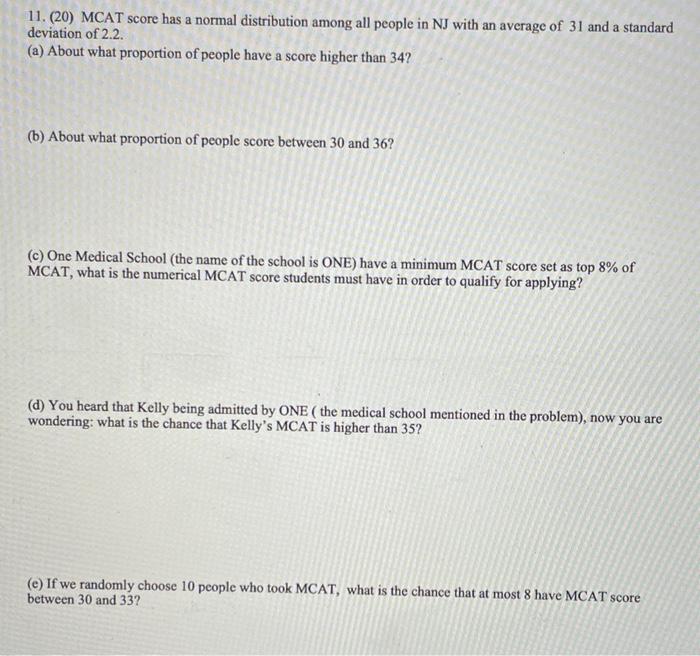 Solved 11. (20) MCAT score has a normal distribution among | Chegg.com