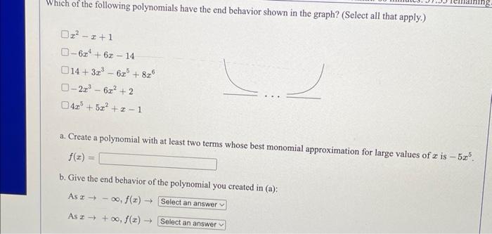 Solved Which of the following polynomials have the end | Chegg.com