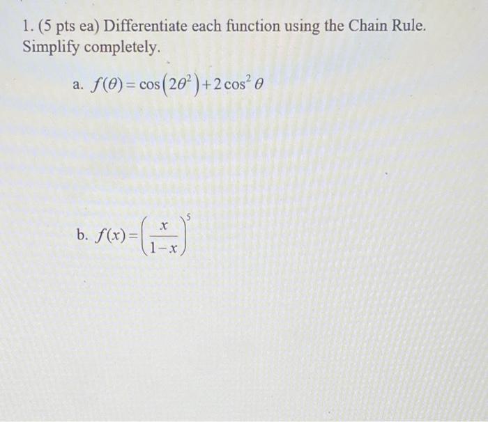Solved 1. (5 pts ea) Differentiate each function using the | Chegg.com