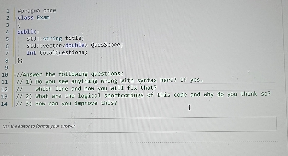 Solved #pragma onceclass Exam{public:std::string title;std: | Chegg.com