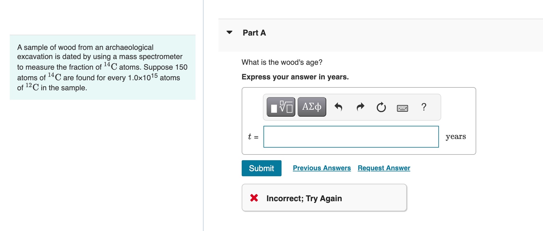 Solved Part AA sample of wood from an archaeological | Chegg.com