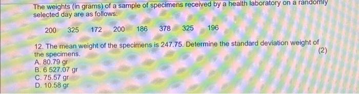 Solved The weights (in grams) of a sample of specimens | Chegg.com