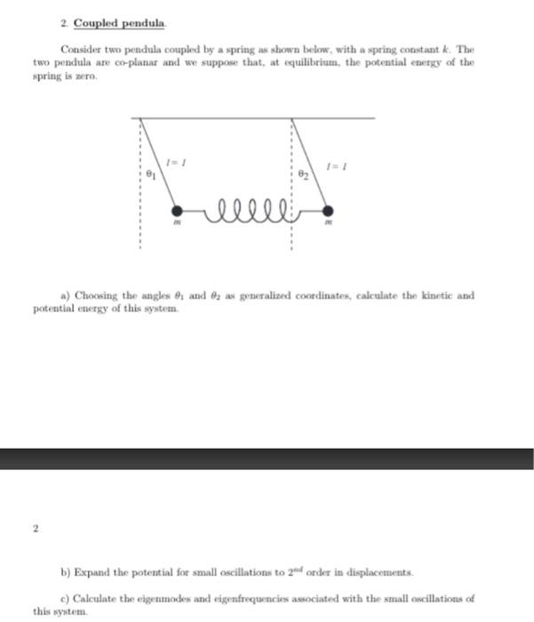 Solved 2. Coupled pendula Consider two pendula coupled by a | Chegg.com