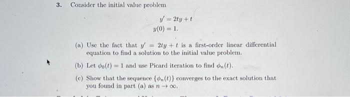 Solved 3. Consider the initial value problem y′y(0)=2ty+t=1 | Chegg.com