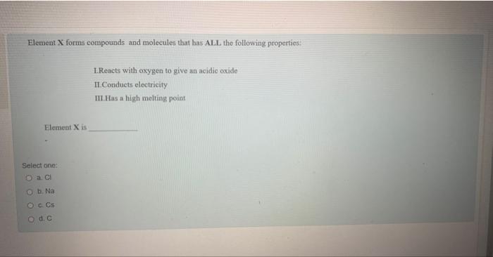 Solved Element X forms compounds and molecules that bas AL.L | Chegg.com