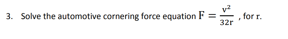 Solved Solve the automotive cornering force equation | Chegg.com
