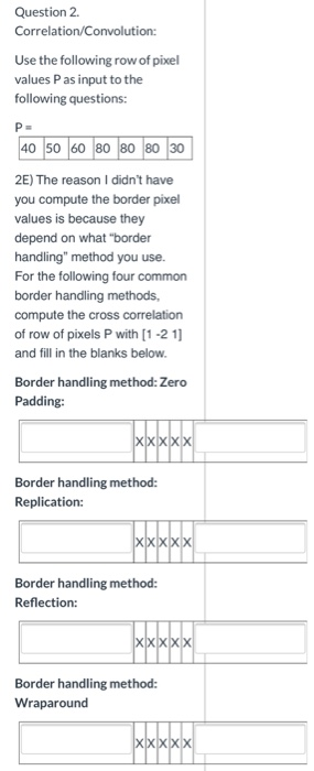 Solved Question 2. Correlation/Convolution: Use the | Chegg.com