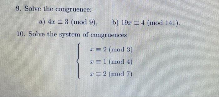 Solved 9. Solve the congruence: a) 4x = 3 (mod 9), b) 19. = | Chegg.com