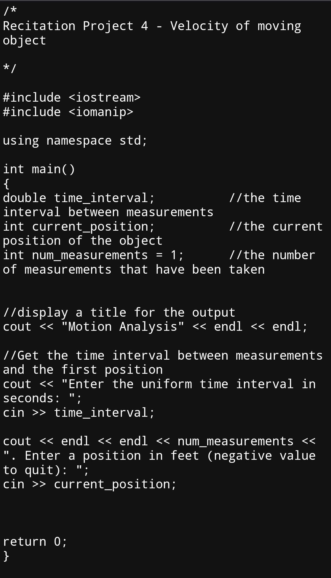 Solved /* Recitation Project 4 - Velocity of moving object | Chegg.com