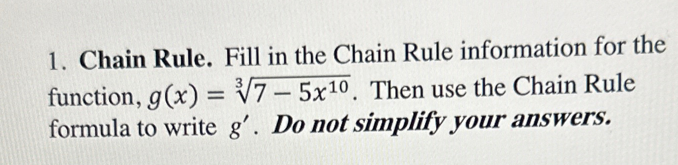 Solved Chain Rule. Fill in the Chain Rule information for | Chegg.com