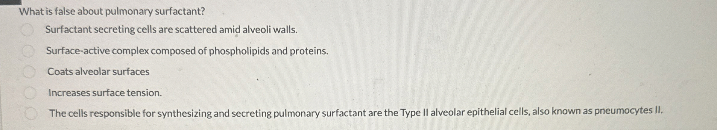 Solved What is false about pulmonary surfactant?Surfactant | Chegg.com