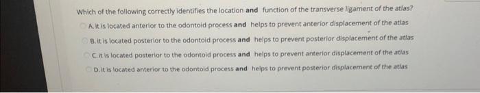 Solved Which of the following correctly identifies the | Chegg.com