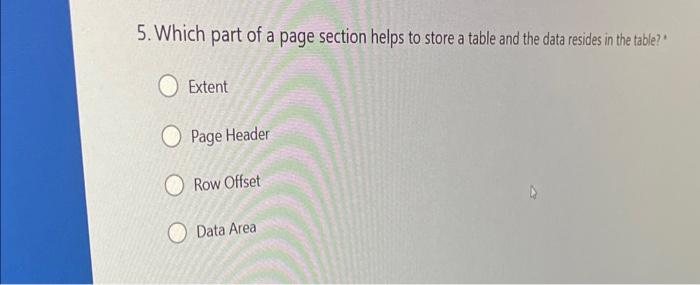 Solved 5. Which part of a page section helps to store a | Chegg.com