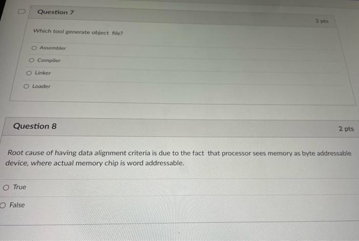 Solved Question 7 Which tool generate object file? Assembler | Chegg.com