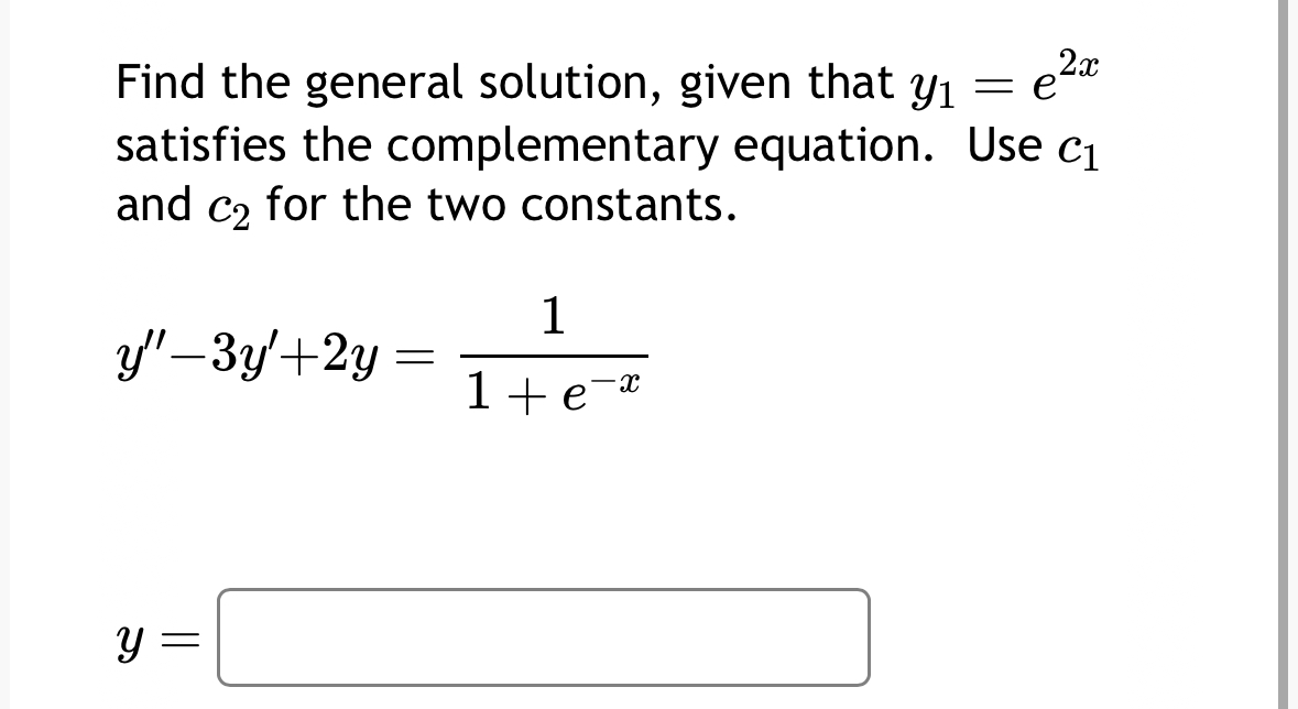 Solved Find the general solution, given that y1=e2xsatisfies | Chegg.com