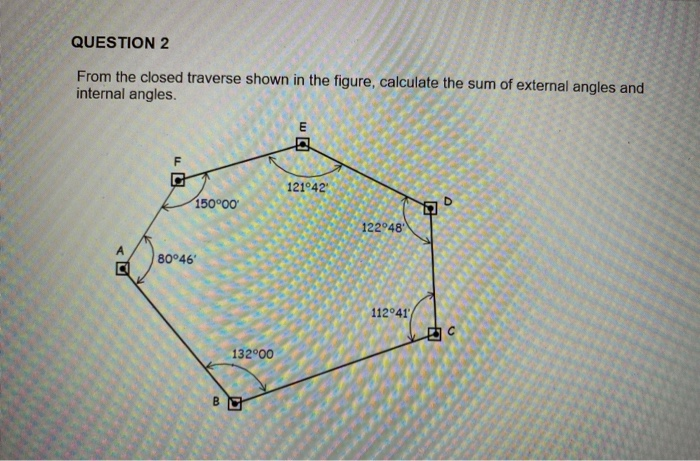 Solved QUESTION 2 From the closed traverse shown in the | Chegg.com