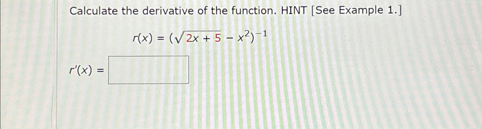 Solved Calculate the derivative of the function. HINT [See | Chegg.com
