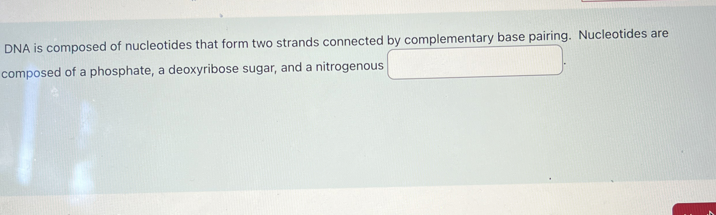 Solved DNA is composed of nucleotides that form two strands | Chegg.com
