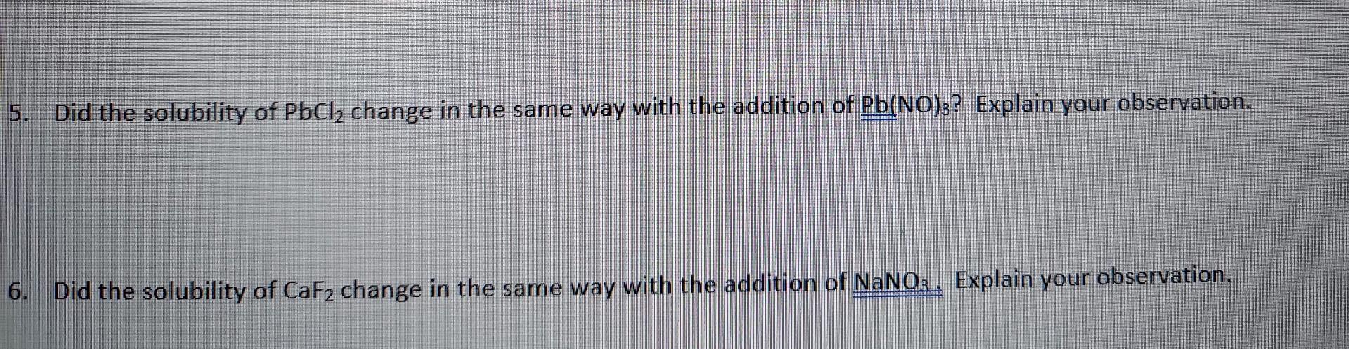 Solved 5. Did the solubility of PbCl2 change in the same way | Chegg.com