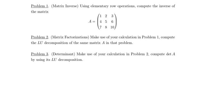 Solved Problem 1. (Matrix Inverse) Using elementary row | Chegg.com
