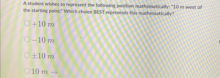 Solved A student wishes to represent the following position | Chegg.com