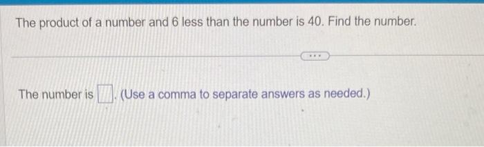Solved The product of a number and 6 less than the number is | Chegg.com